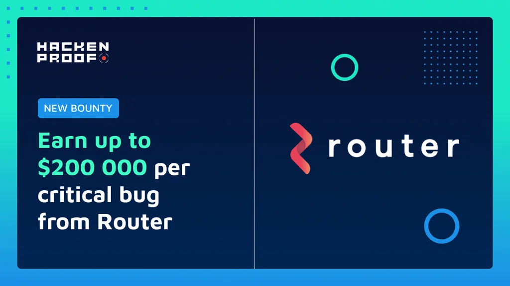 [New Bug Bounty Reward Record] Router Protocol Has Launched Bug Bounty With Up to $200 000 ...