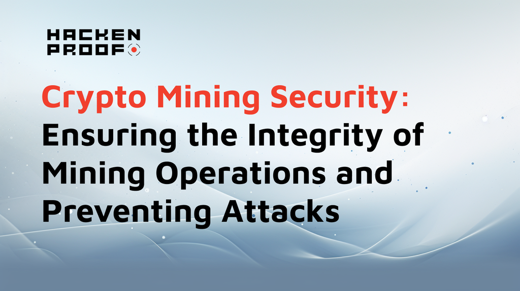 Crypto Mining Security: Ensuring the Integrity of Mining Operations and Preventing Attacks