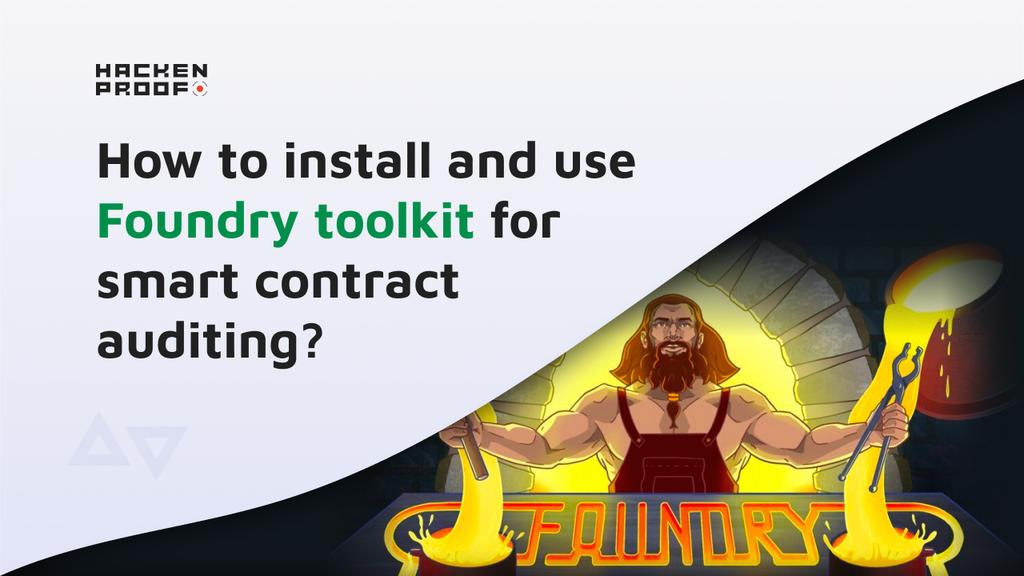 How to install and use Foundry toolkit for smart contract auditing