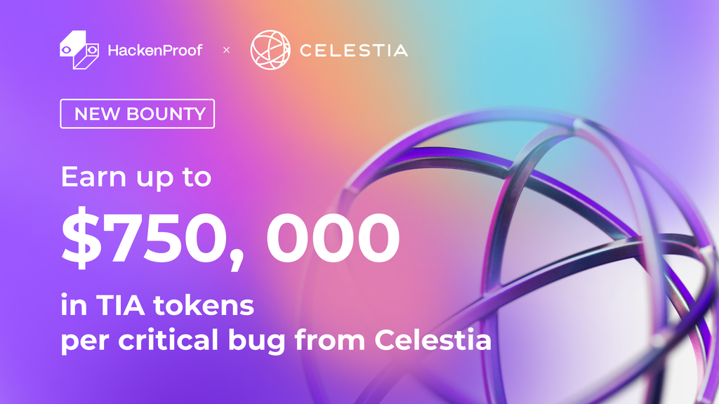 [New Bug Bounty] Celestia Foundation Has Launched Bug Bounty With Up to $750k In TIA Tokens ...