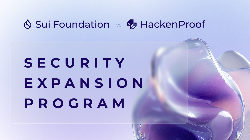 HackenProof and Sui Foundation Introduce the Security Expansion Program for Sui Builders